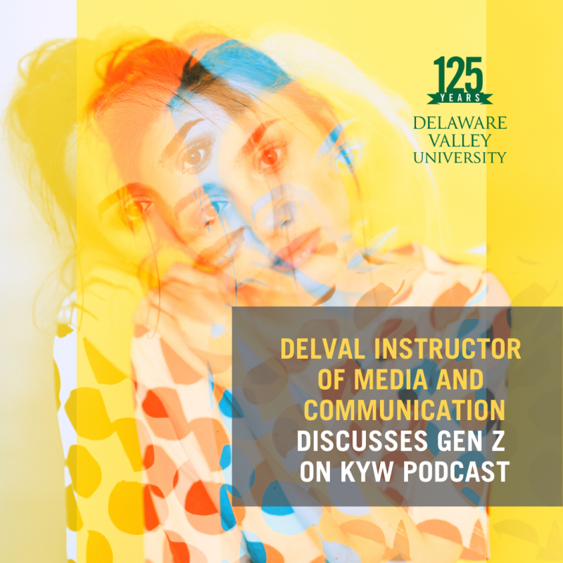 DelVal Instructor of Media and Communication Discusses Gen Z on KYW ...